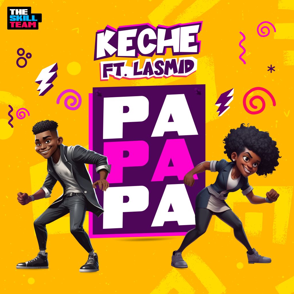 Keche Unveils New Single 'PaPaPa' Featuring Lasmid - Ghana Weekend